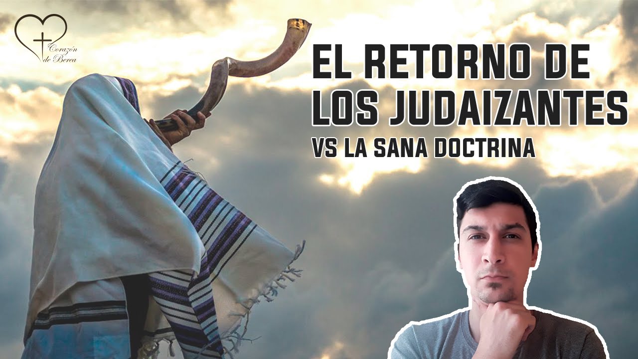el RETORNO de los JUDAIZANTES - YouTube
