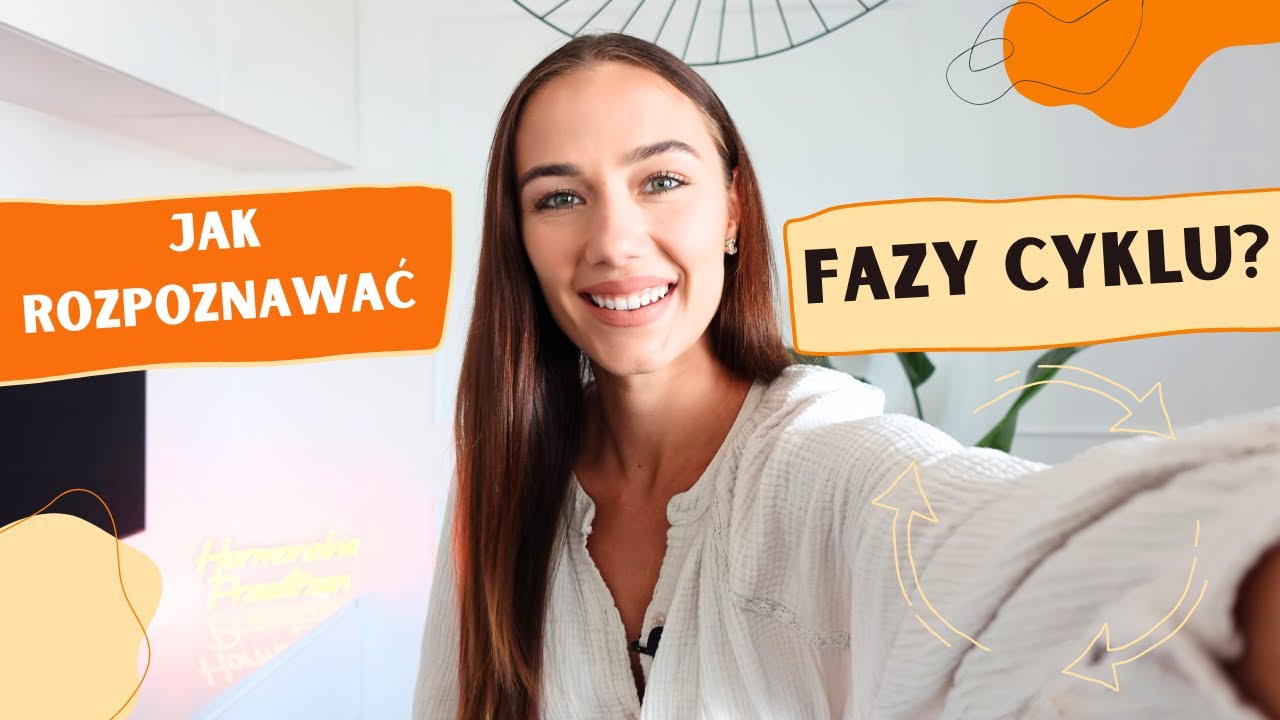 🔍 Jak rozpoznawać poszczególne FAZY CYKLU MENSTRUACYJNEGO? - YouTube