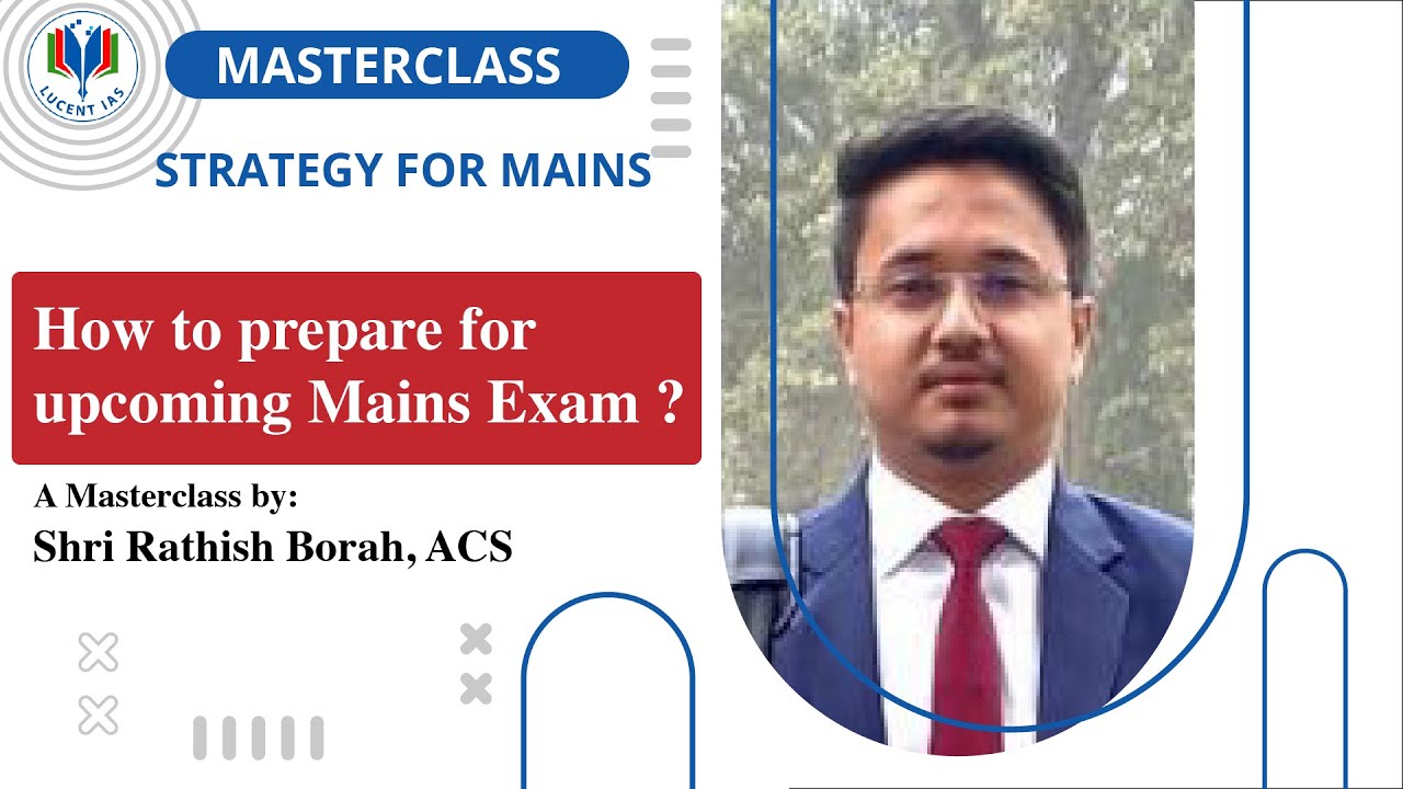 𝐌𝐚𝐢𝐧𝐬 𝐒𝐭𝐫𝐚𝐭𝐞𝐠𝐲 | 𝐌𝐚𝐬𝐭𝐞𝐫𝐜𝐥𝐚𝐬𝐬 | 𝐑𝐚𝐭𝐡𝐢𝐬𝐡 𝐁𝐨𝐫𝐚𝐡, 𝐀𝐂𝐒 | 𝐋𝐮𝐜𝐞𝐧𝐭 𝐈𝐀𝐒 - YouTube