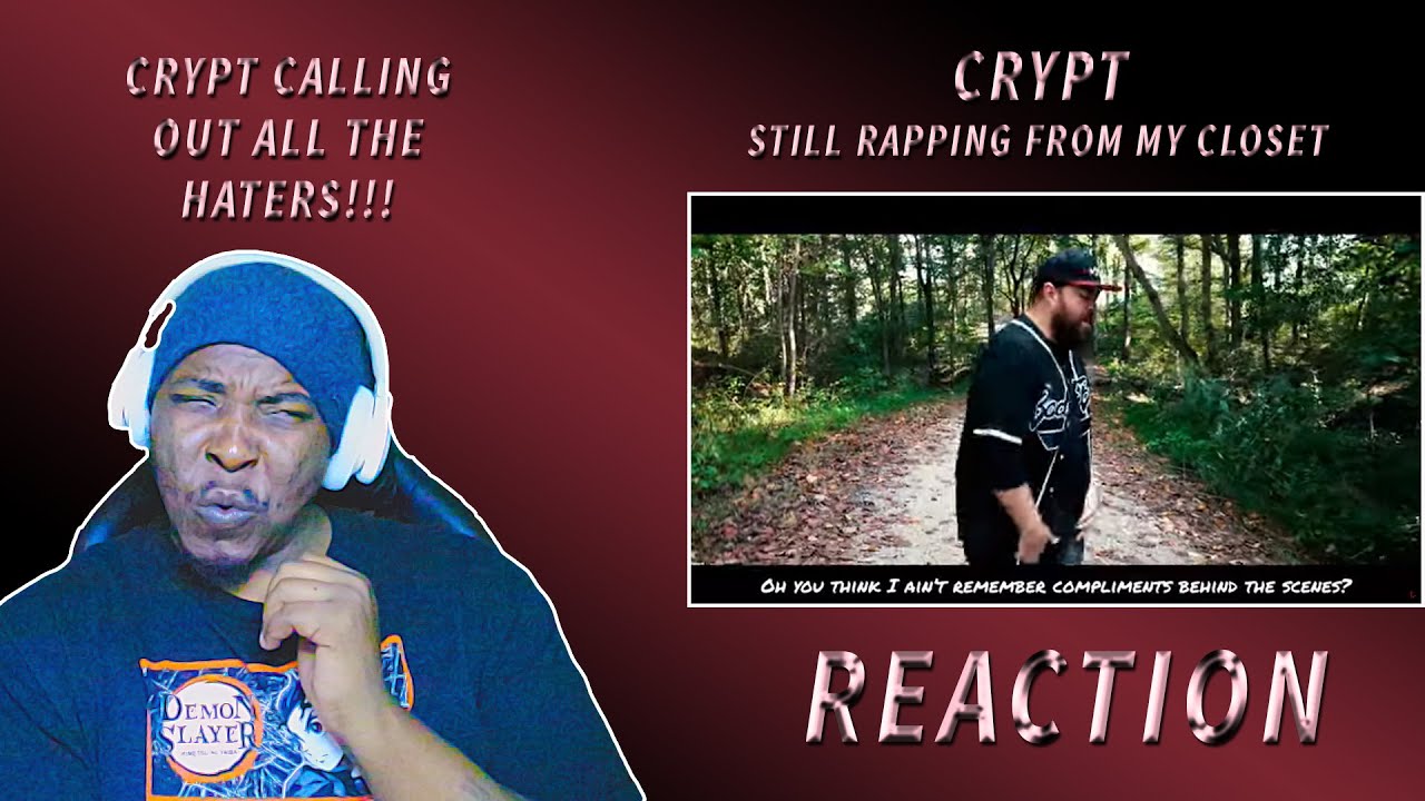 IMPRESSIVE ONE TAKE!!!! | Crypt - Still Rapping from my Closet (One ...