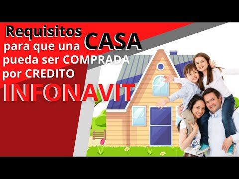 INFONAVIT ¿QUE REQUISITOS DEBE TENER LA CASA PARA VENDERLA POR CREDITO ...