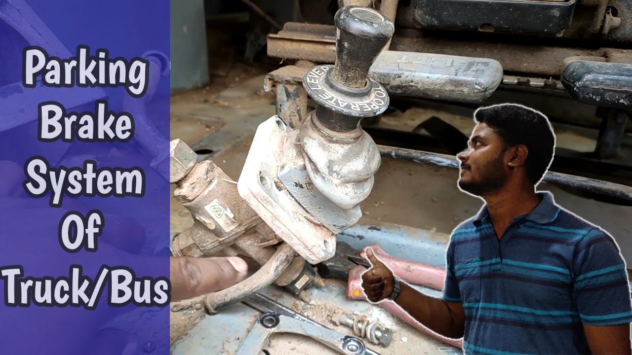 Truck/Bus Parking Brake System How to Works in Hindi ? Components ...