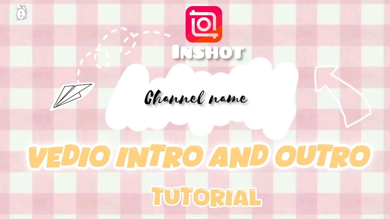 AESTHETIC AND CUTE INTRO & OUTRO EDITING | INSHOT APP - YouTube