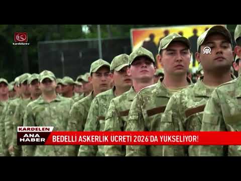 BEDELLİ ASKERLİK ÜCRETİ 2026'DA YÜKSELİYOR!