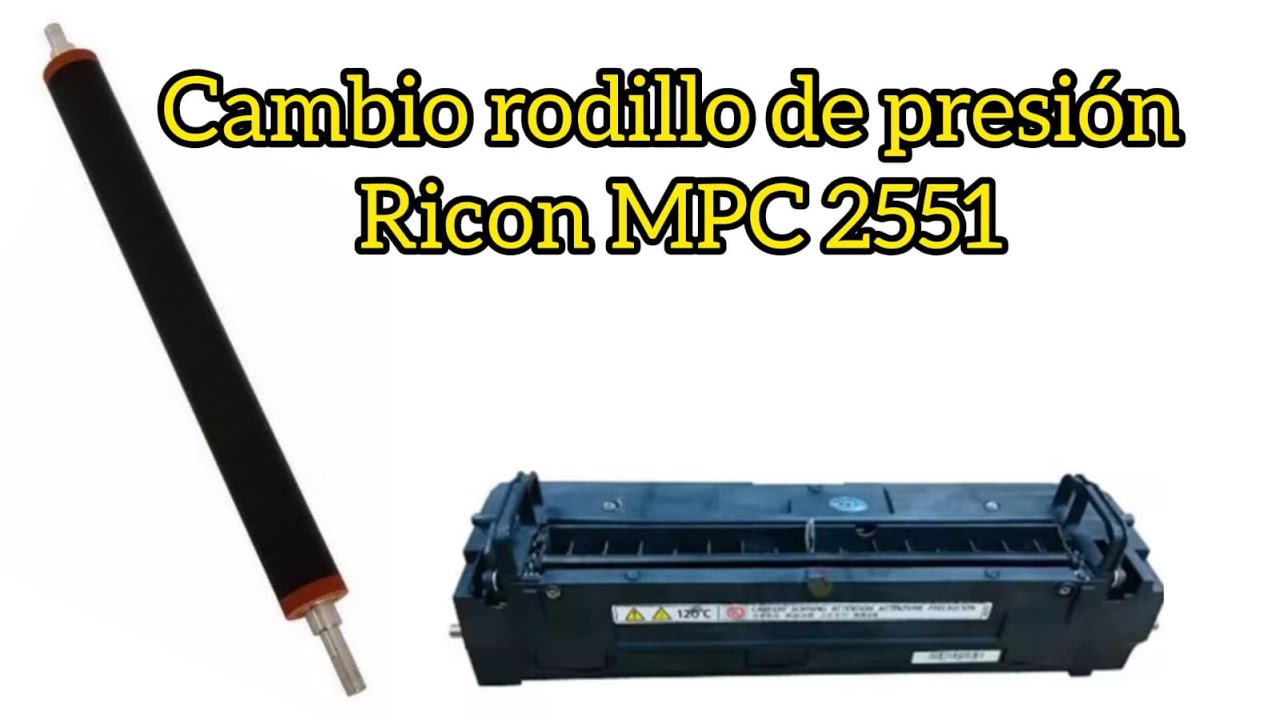Cambio de rodillo de presión ricoh mpc 2551 - YouTube