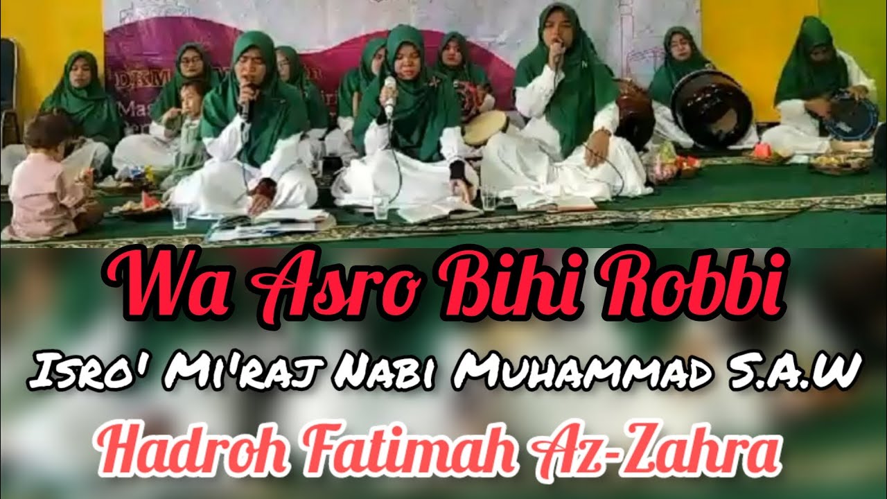 sholawat Wa Asro Bihi Robbi ___ @hadrohfatimahaz-zahra - YouTube
