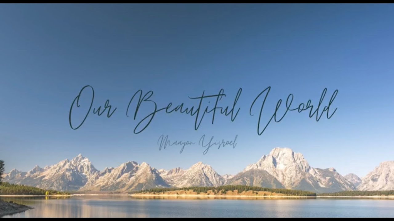 Our Beautiful World - YouTube