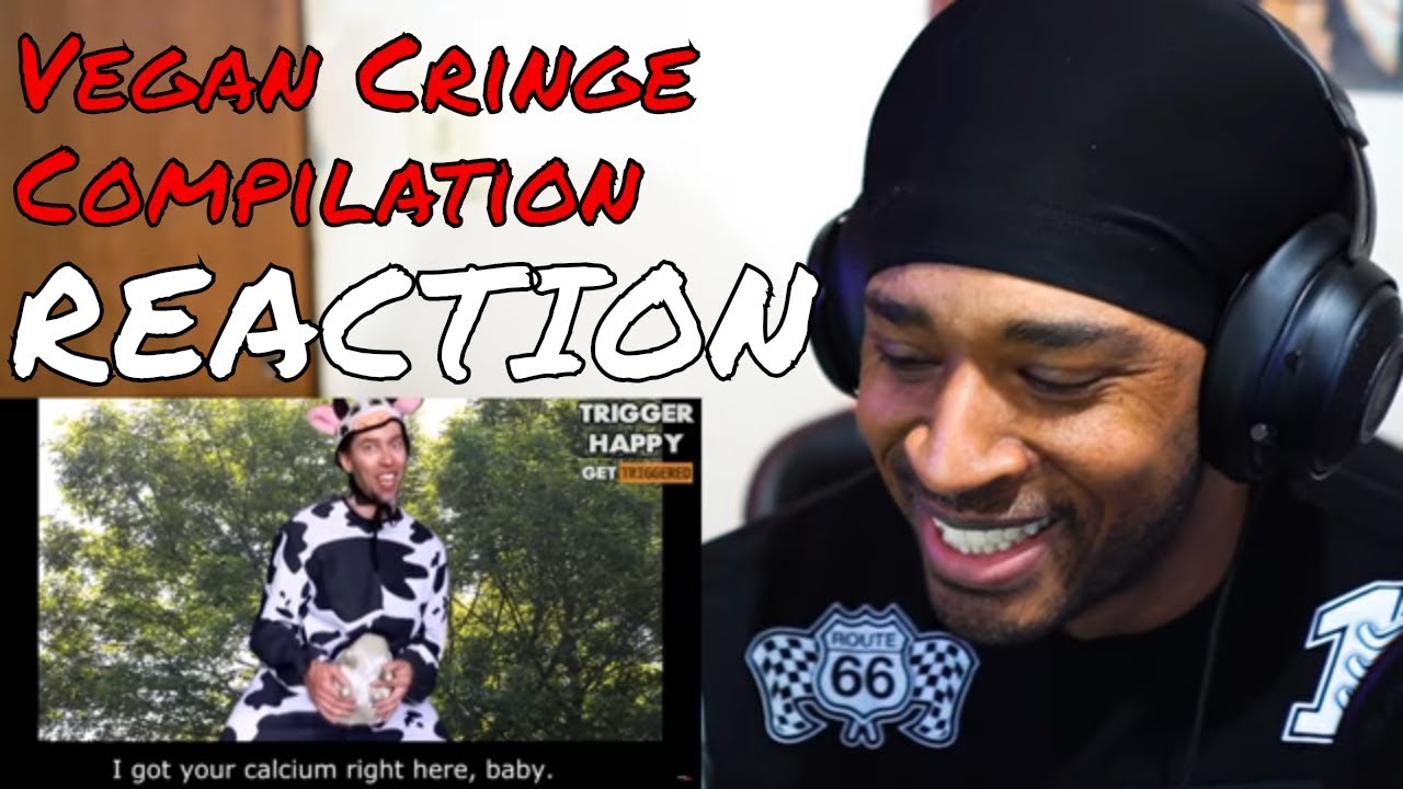 Vegan/Veganism Cringe Compilation REACTION | DaVinci REACTS - YouTube