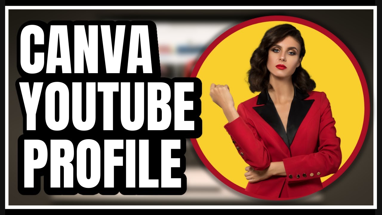 Make a Professional YouTube Profile Picture in Canva - YouTube