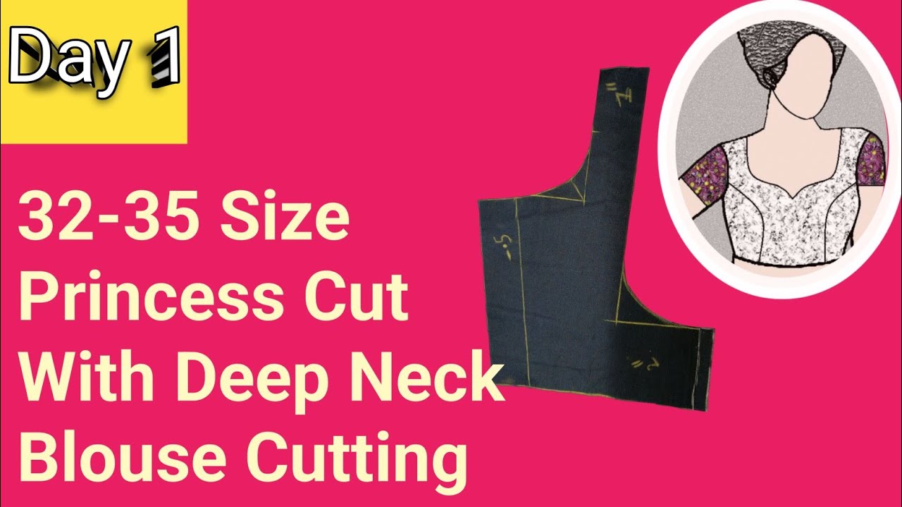 Princess Cut Deep Neck Blouse Cutting Tutorial In Hindi || 33 Size ...