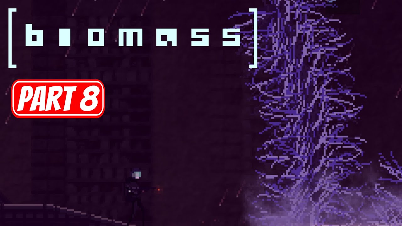BIOMASS | Part 8 Gameplay Walkthrough No Commentary FULL GAME - YouTube