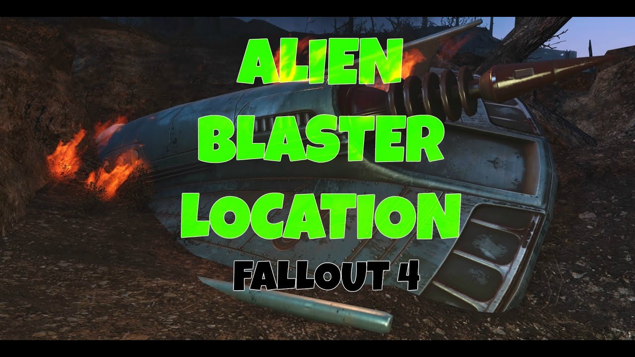 Fallout 4: How to get the Alien Blaster & Crashed Spaceship! (Easter ...