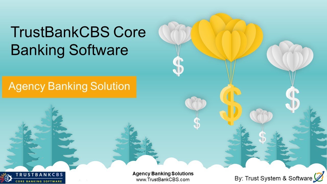 Agency Banking Software in TrustBankCBS Core Banking Solution - YouTube
