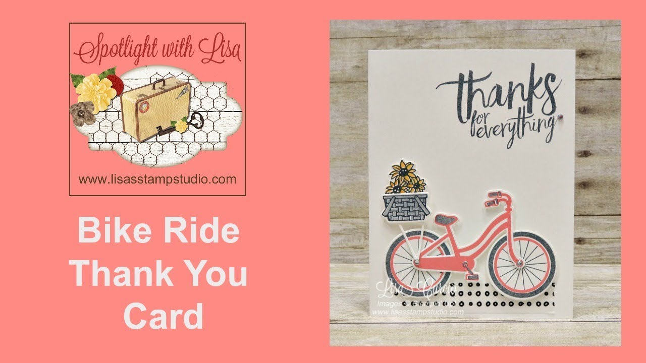 Spotlight with Lisa - Bike Ride Thank You Card - YouTube