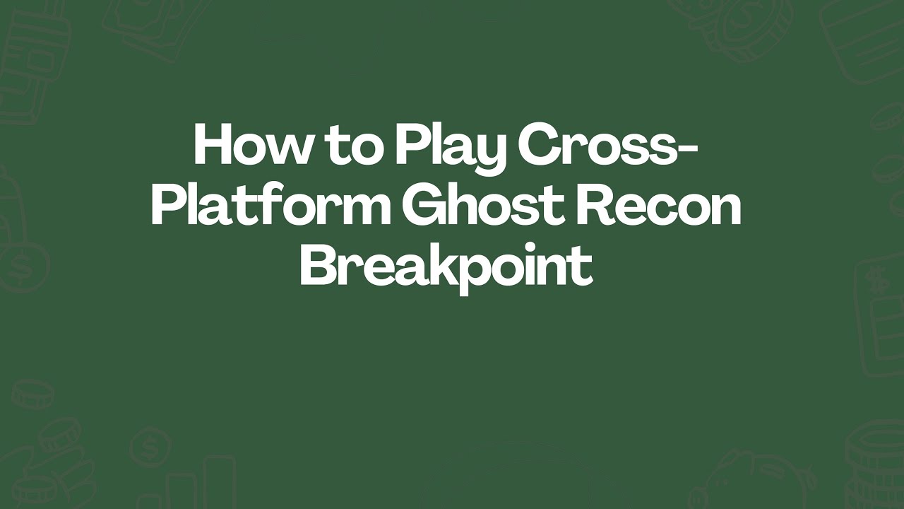 How to Play Cross-Platform Ghost Recon Breakpoint - YouTube