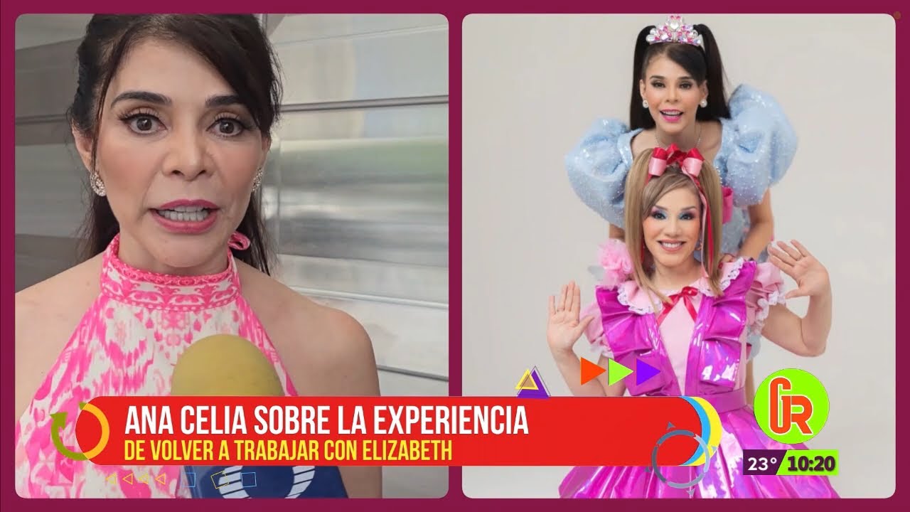 Ana Celia sobre la experiencia de volver a trabajar con Elizabeth ...