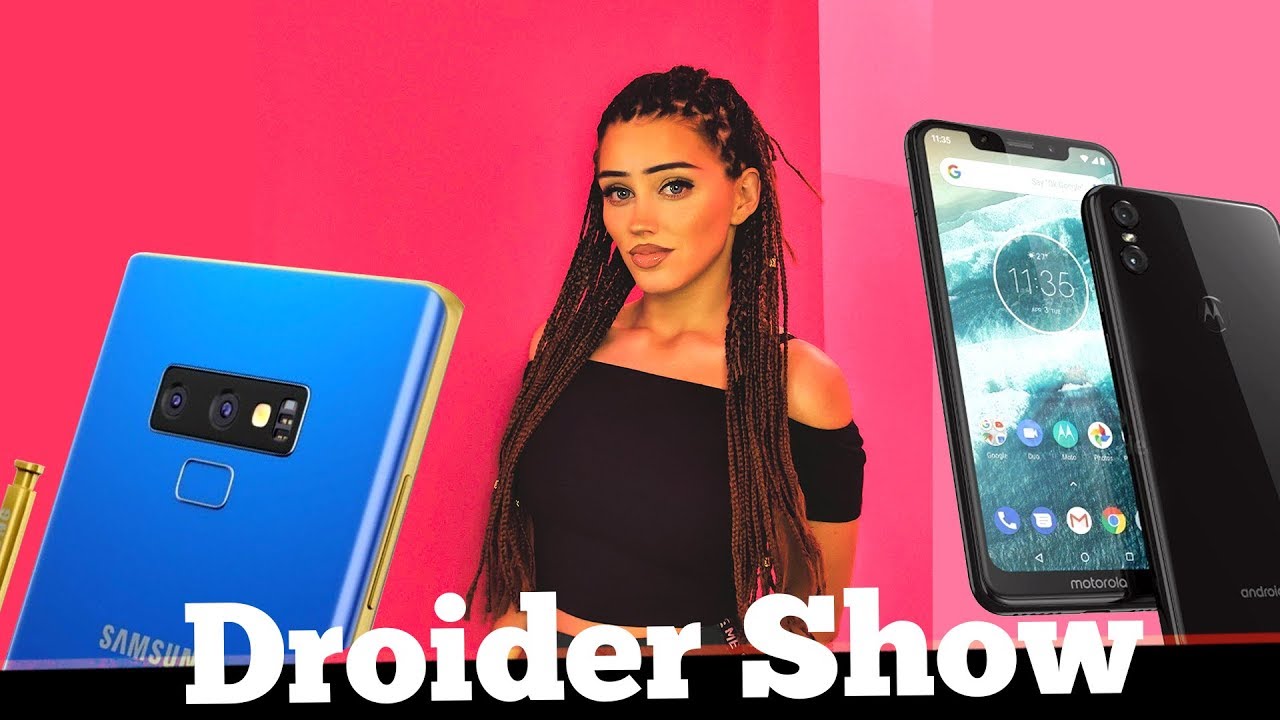Note 9 со всех сторон, Как читают НАШУ ПОЧТУ и Moto One | Droider Show #362 - YouTube