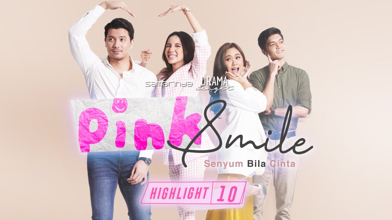 HIGHLIGHT: Episod 10 | Pink Smile (2020) - YouTube