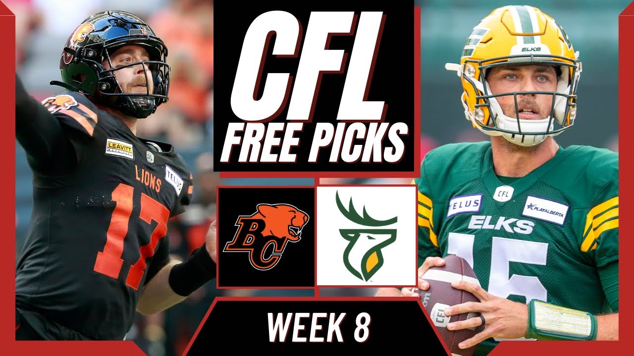 LIONS vs ELKS CFL Picks and Predictions (Week 8) | CFL Free Picks Today ...