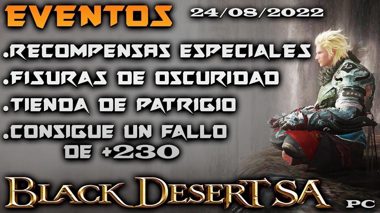 BLACK DESERT SA | EVENTOS | RECOMPENSAS ESPECIALES | FALLO DE+230 ...