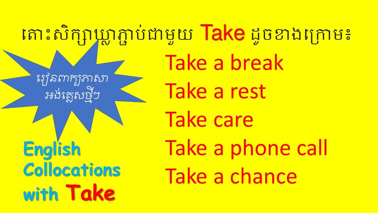 Common English Collocations with TAKE---Rean Chamrong - YouTube