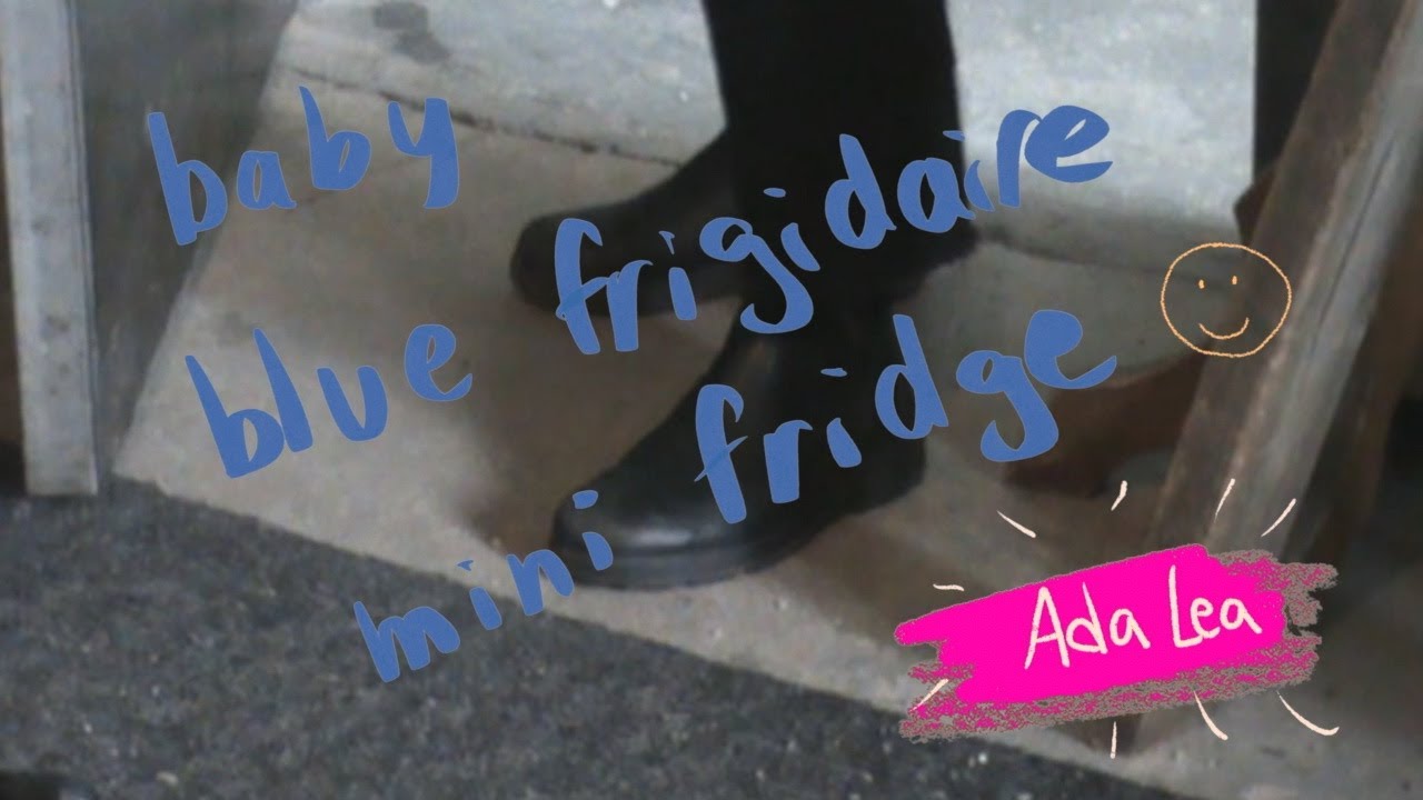 Ada Lea - baby blue frigidaire mini fridge [Official Video] - YouTube Music