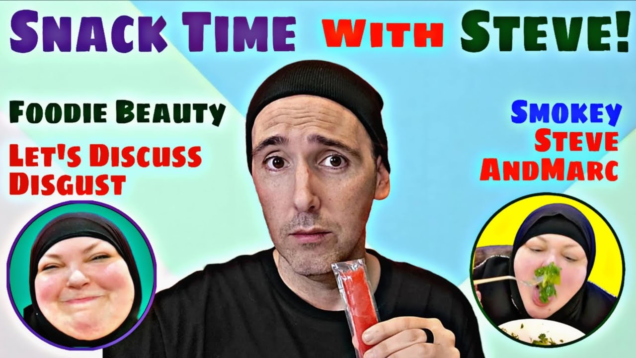 dearest Foodie Beauty, let's Discuss DISGUST! #smokeysteveandmarc - YouTube
