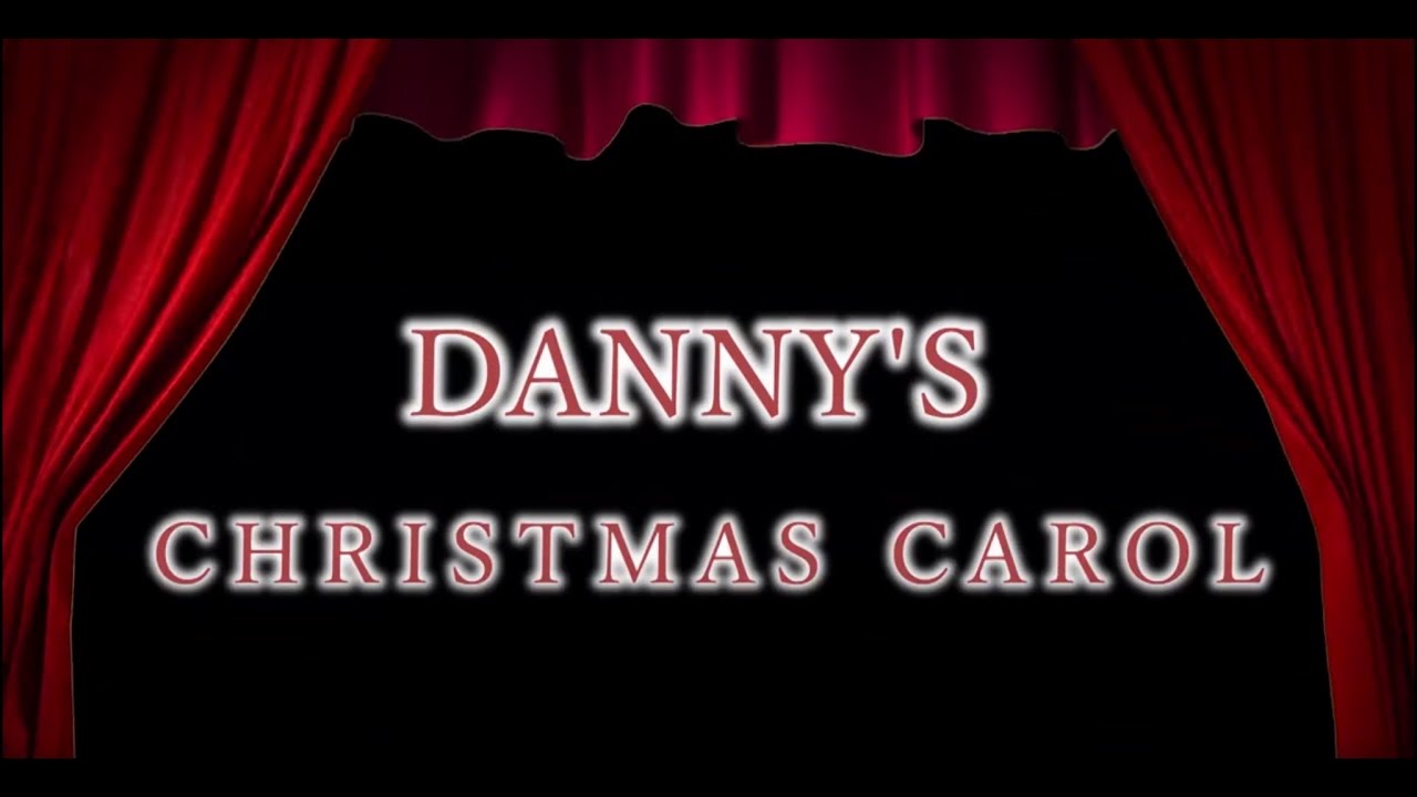 Danny's Christmas Carol - YouTube