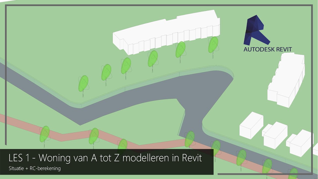 LES 1 - Woning van A tot Z modelleren in Revit - Situatie + RC ...