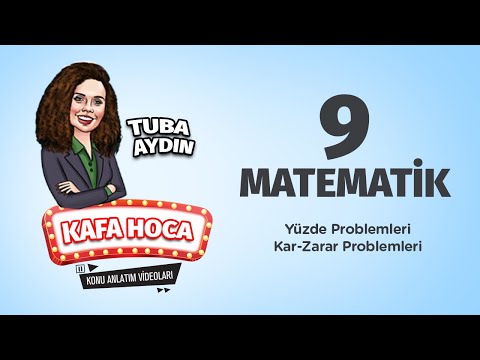 9. Sınıf Matematik Ders #29 Yüzde Problemleri - Kar-Zarar Problemleri - Tuba Aydın