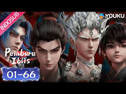 [Full Episode] Pemburu Iblis (The Demon Hunter) EP01-66 | INDO SUB | YOUKU Indonesia