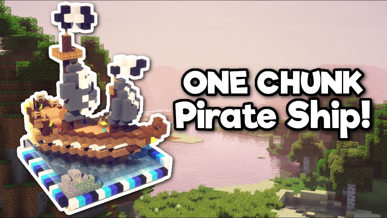 Minecraft: Pirate Ship in ONE CHUNK! [Tutorial] - YouTube