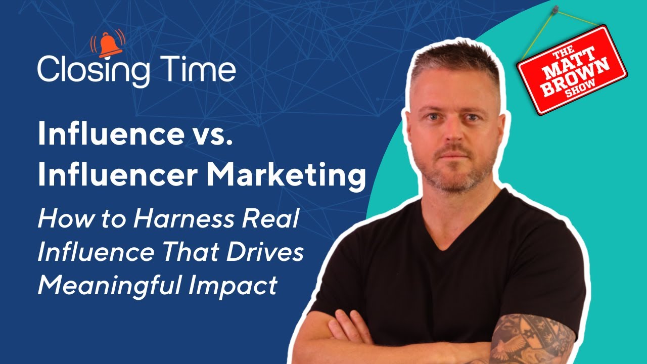 Influence vs. Influencer Marketing: How to Harness Real Influence That ...