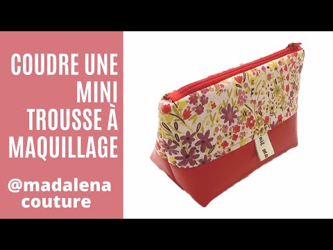 Coudre une mini Trousse à maquillage - Tuto Couture Madalena