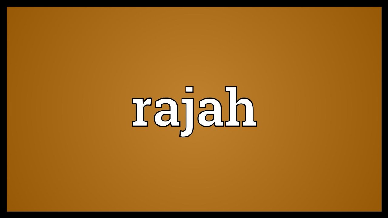 Rajah Meaning - YouTube