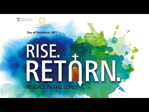 Day of Formation, 2021 | RISE. RETURN. REJOICE IN THE LORD! (First Session)
