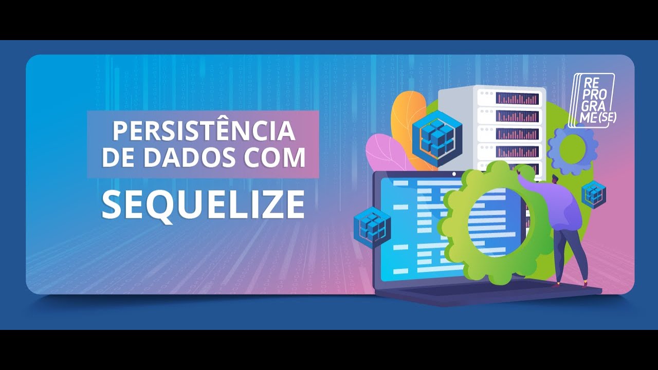Semana II Aula 1 Mapeando uma tabela simples no ORM Sequelize Parte 1 - YouTube