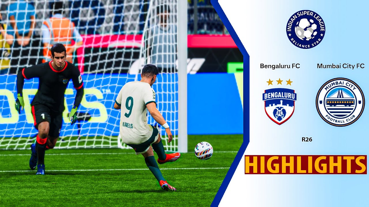 BENGALURU flFC VS MUMBAI CITY FC MATCH HIGHLIGHTS | INDIAN SUPER LEAGUE ...