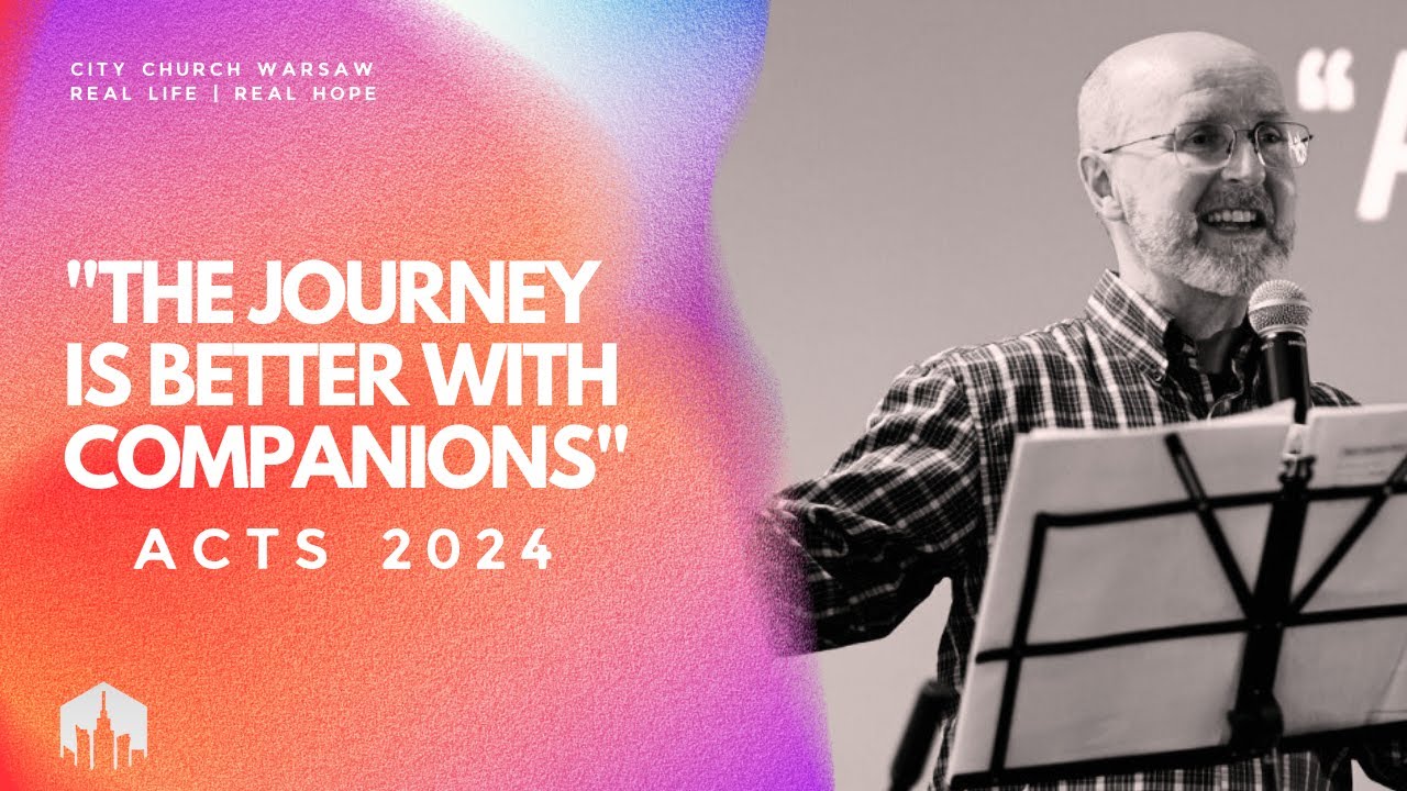 Sunday Sermon | "The Journey Is Better With Companions" | Acts 2024 ...