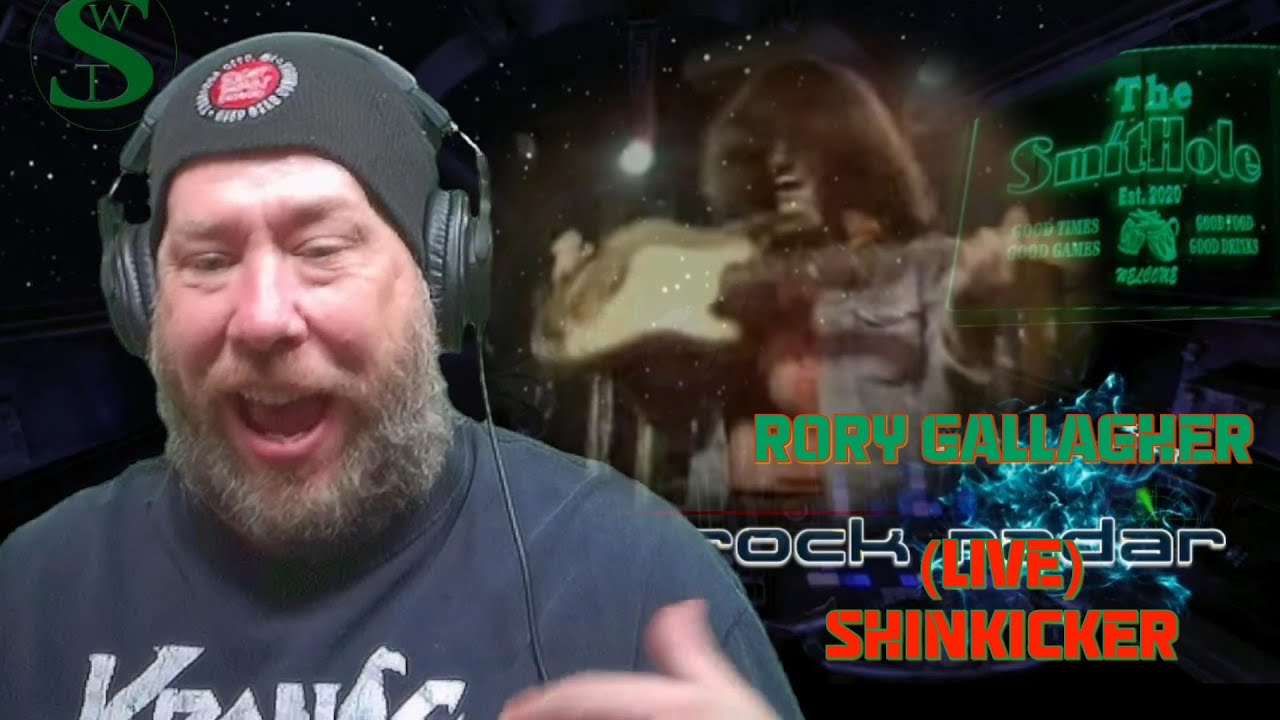 Rory Gallagher (Live) 'Shin Kicker' (Reaction) Smitty's Rock Radar ...