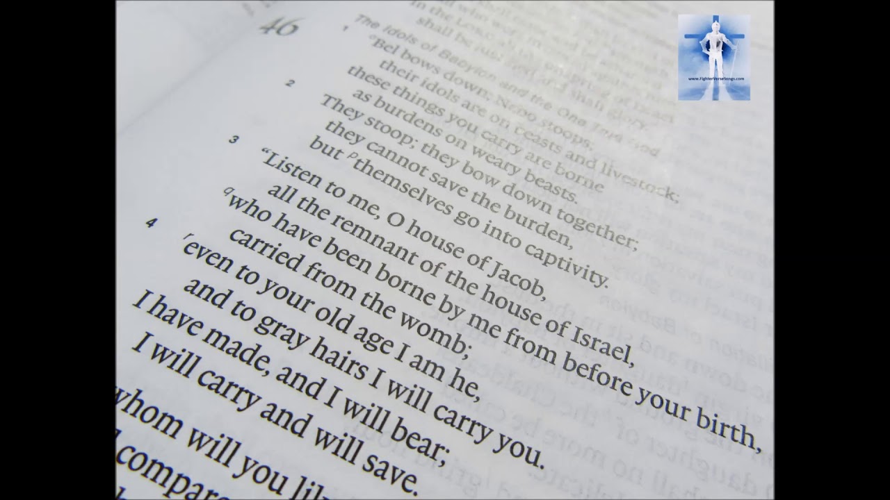 3 30 Isaiah 46 3 4 “Listen to me, O house of Jacob - YouTube