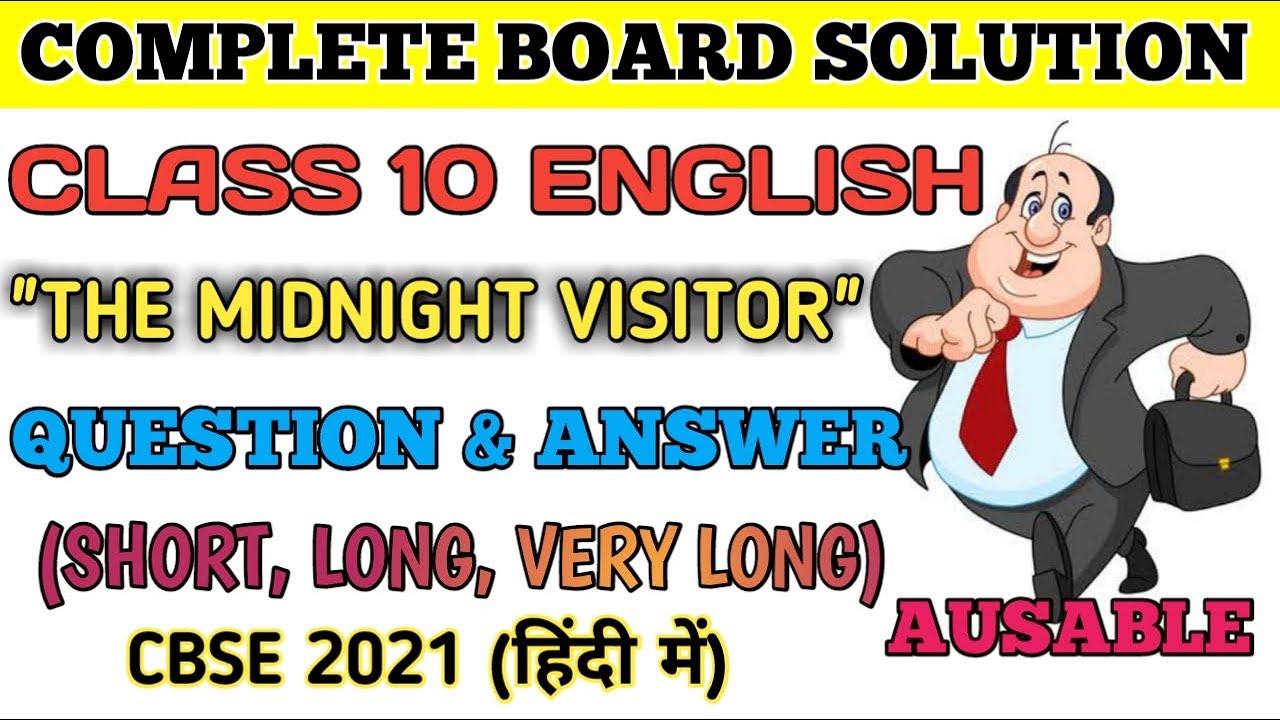 The Midnight Visitor(Lesson-3) Questions and Answers, Class 10 English ...