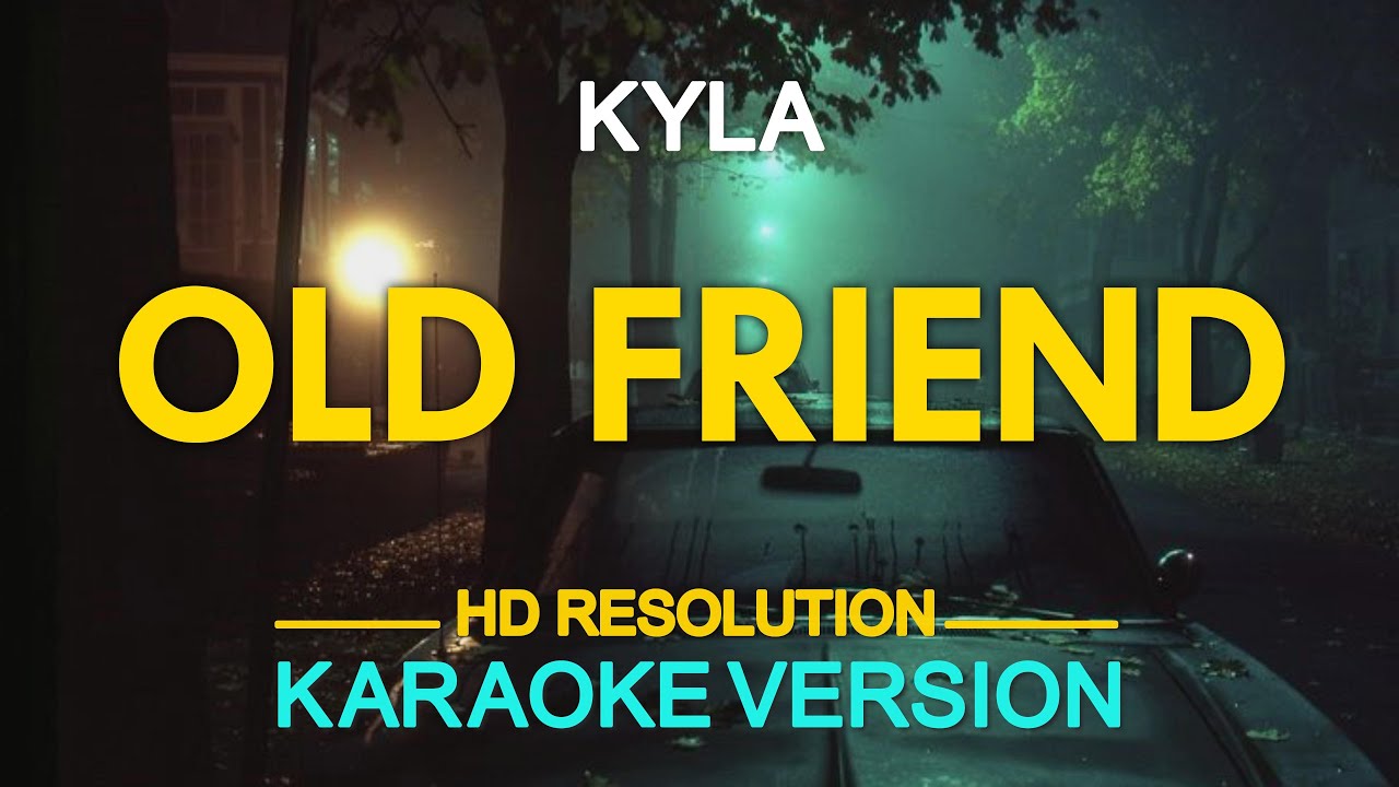 OLD FRIEND - Kyla (Phyllis Hyman) 🎙️ [ KARAOKE ] 🎶 - YouTube
