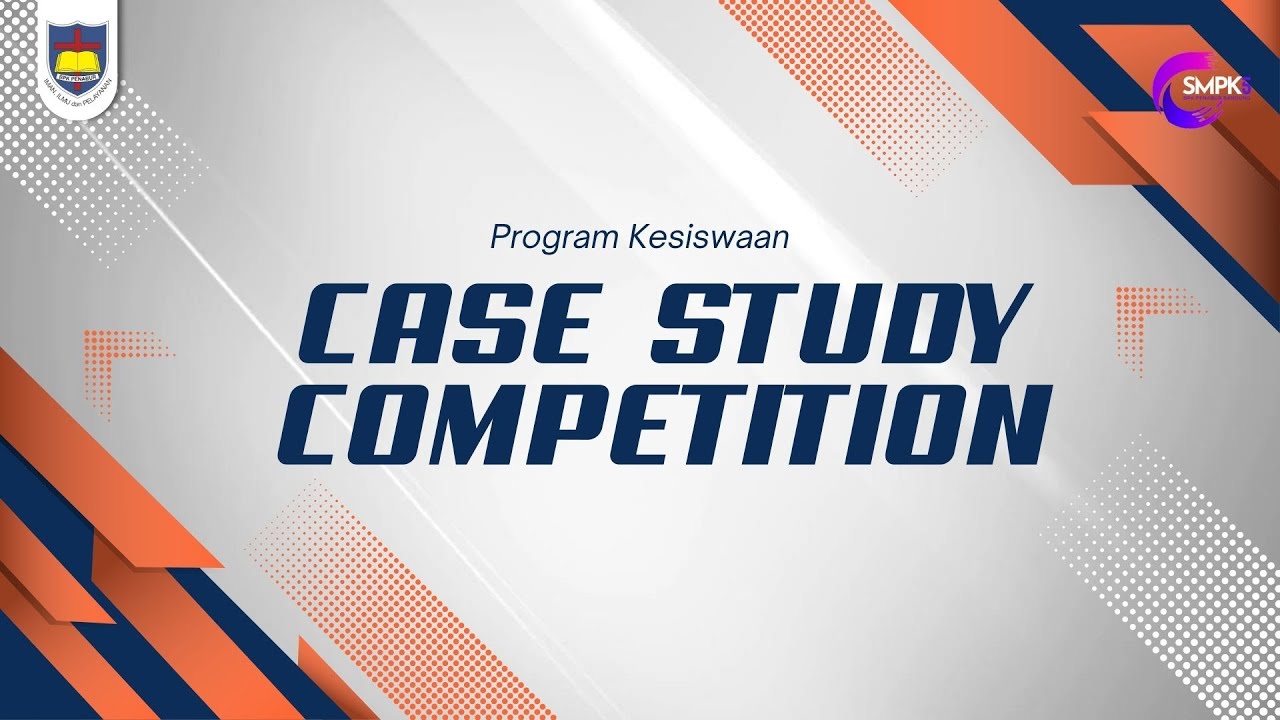 PROGRAM CASE STUDY COMPETITION SMPK 5 BPK PENABUR BANDUNG - YouTube