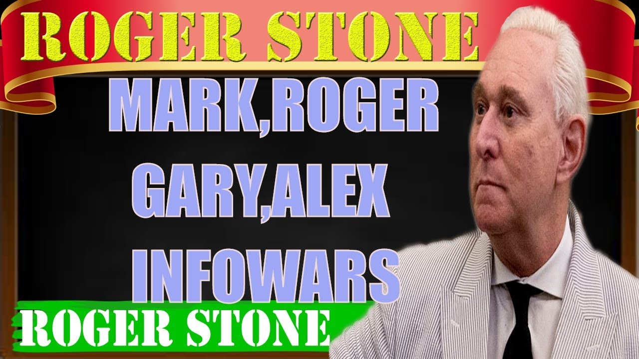 Roger Stone Aug 31-MARK ,ROGER,GARY HEAVIN ALEX JONES INFOWARS-Alex ...