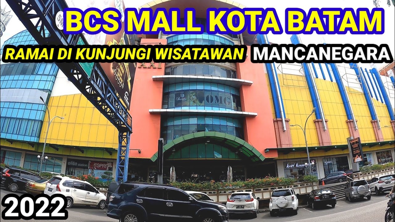 BCS MALL KOTA BATAM RAMAI DI KUNJUNGI WARGA LOKAL DAN WISATAWAN ...