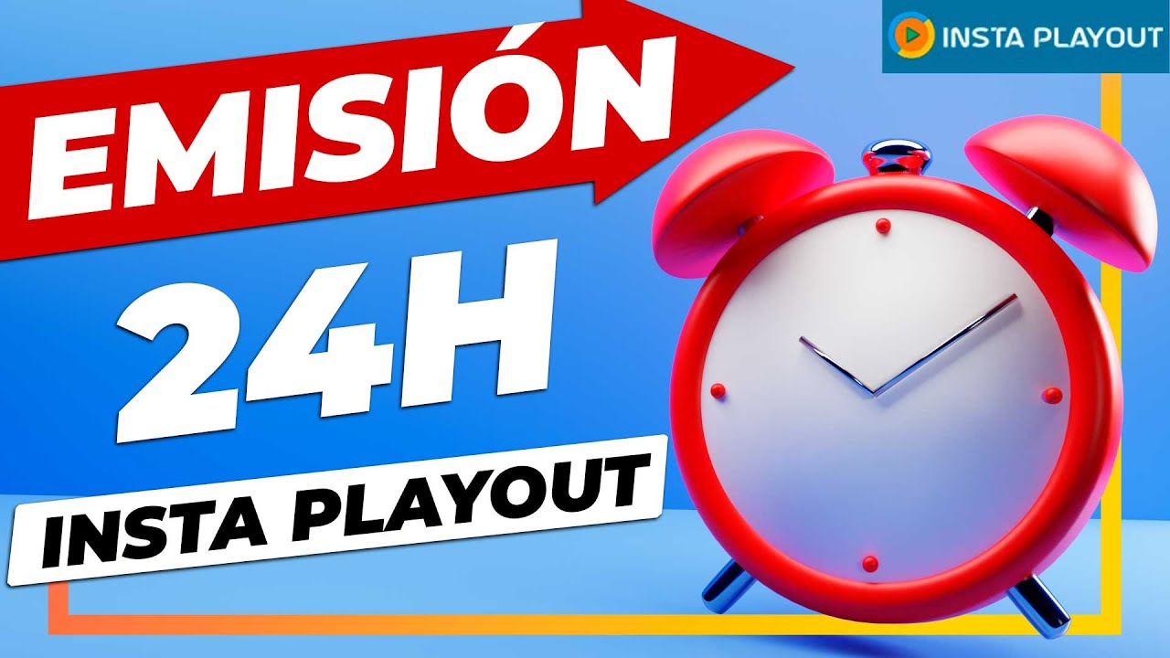 INSTA PLAYOUT ⏰ GUÍA DEFINITIVA | Tutorial Emisión Streaming 24H ...