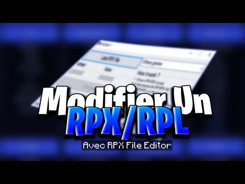 Comment modifier un RPX/RPL ? (RPX File Editor) - YouTube