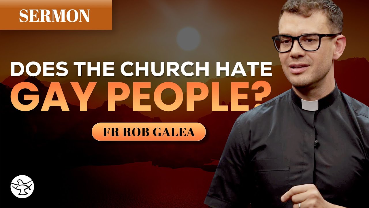 The Church & Homosexuality: A Path Forward || Fr. Rob Galea || Church ...
