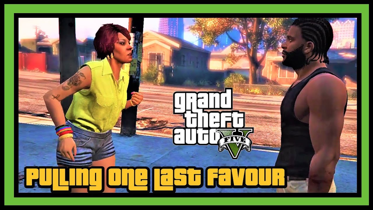 GTA 5 | Pulling One Last Favour | Strangers & Freaks Missions ...